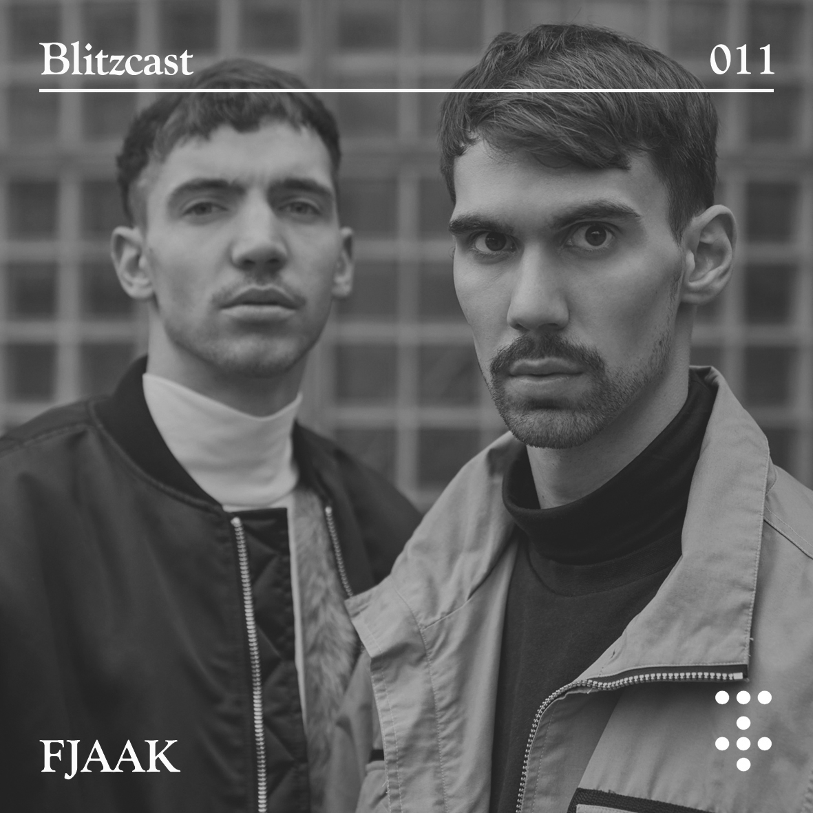 FJAAK deliver Blitzcast 011 – Blitz